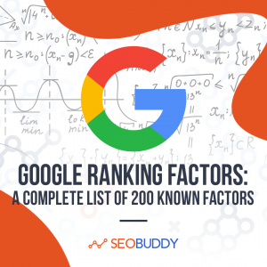Google Ranking Factors: A Complete List of 200 Known Factors