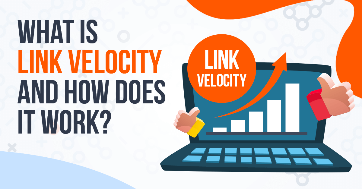 What is Link Velocity and How Does it Work?